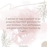 77+ Crafting Heartfelt Thank You for Your Kindness Messages