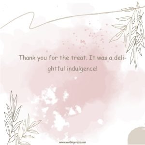 85+ Creative Thank You for the Treat Messages and Ideas