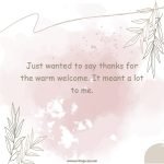 83+ Best Thank You for the Warm Welcome