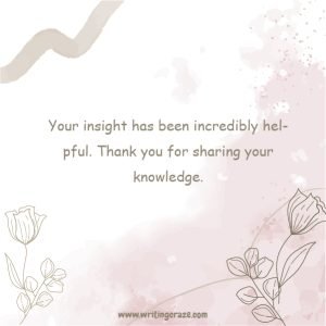 87+ Thank You for Your Insight to Deepen Connections